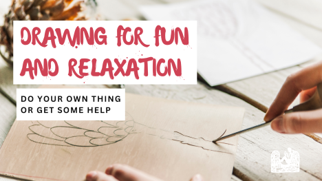 Drawing for Fun and Relaxation - Act Belong Commit